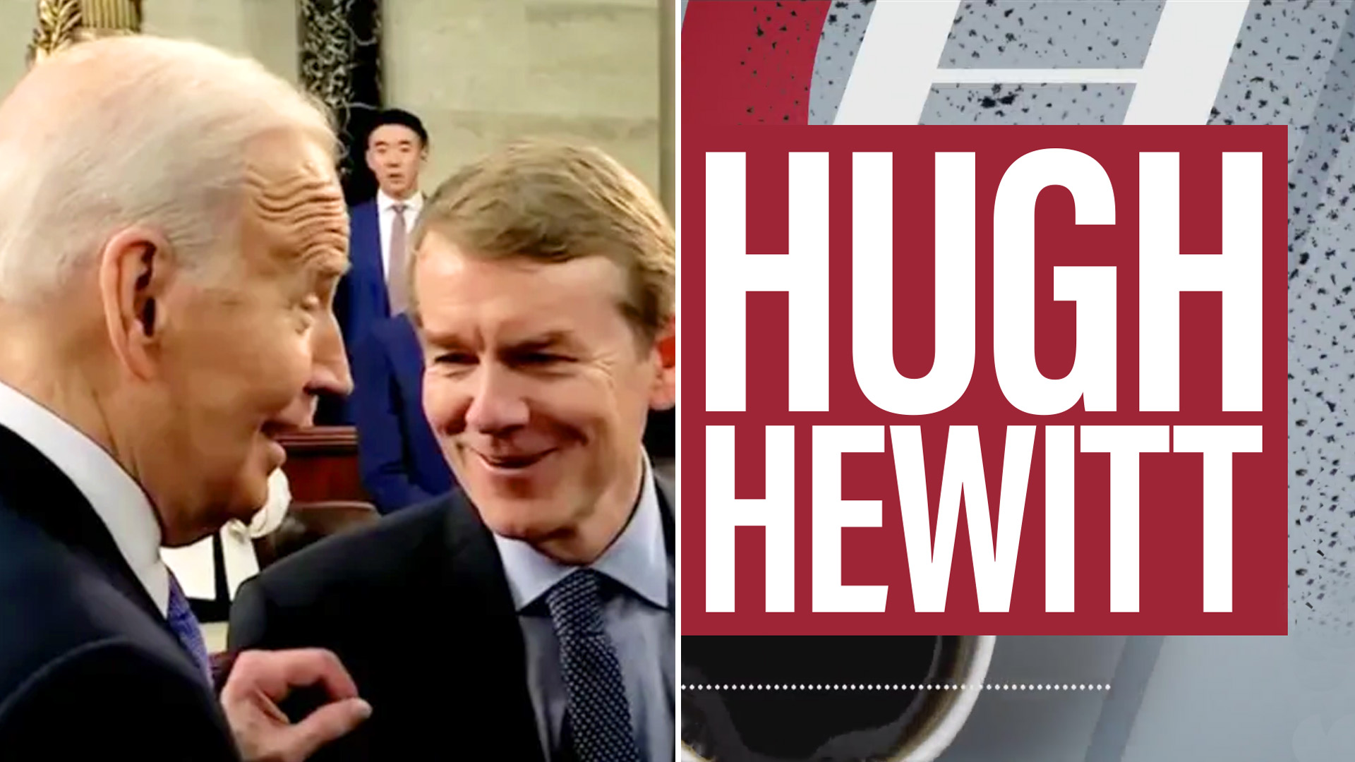 Biden's Hot Mic Moment Following His SOTU Speech - The Hugh Hewitt Show
